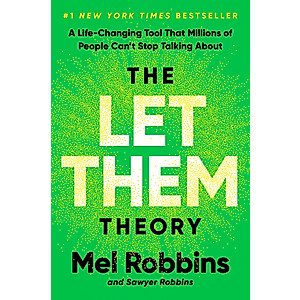 The Let Them Theory: A Life-Changing Tool That Millions of People Can't Stop Talking About