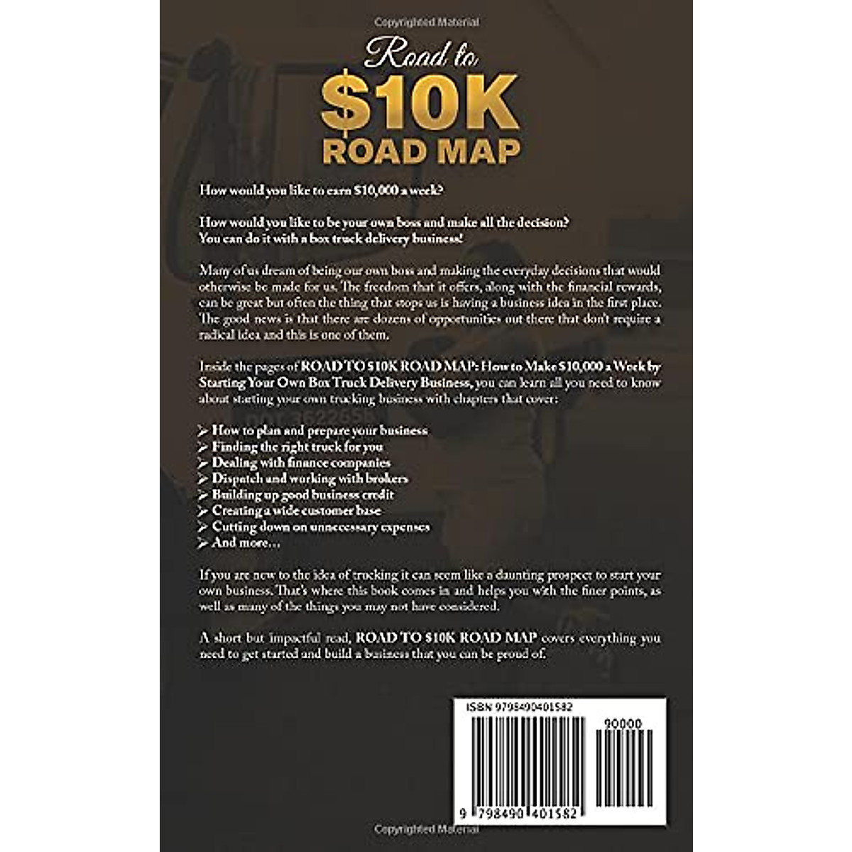 ROAD TO $10K ROAD MAP: How to Make $10,000 a Week by Starting Your Own Box Truck Delivery Business