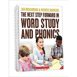 The Next Step Forward in Word Study and Phonics