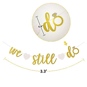 We Still Do Gold Glitter Banner Sign Garland for Wedding Anniversary Vow Renewal Party Supplies Decorations