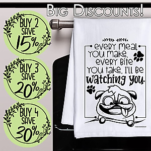 Every Meal You Make Every Bite You Take I'll Be Watching You - Funny Dog Kitchen Tea Towels - Decorative Dish with Sayings, Housewarming Gifts Multi-Use Cute for Women