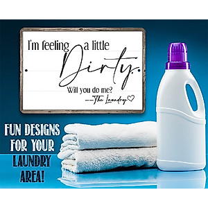 Laundry Room Decor and Accessories - I'm Feeling A Little Dirty - Metal Sign - Laundry Signs for Laundry Room Decor - Funny Laundry Room Sign - Laundry Decor for Laundry Room