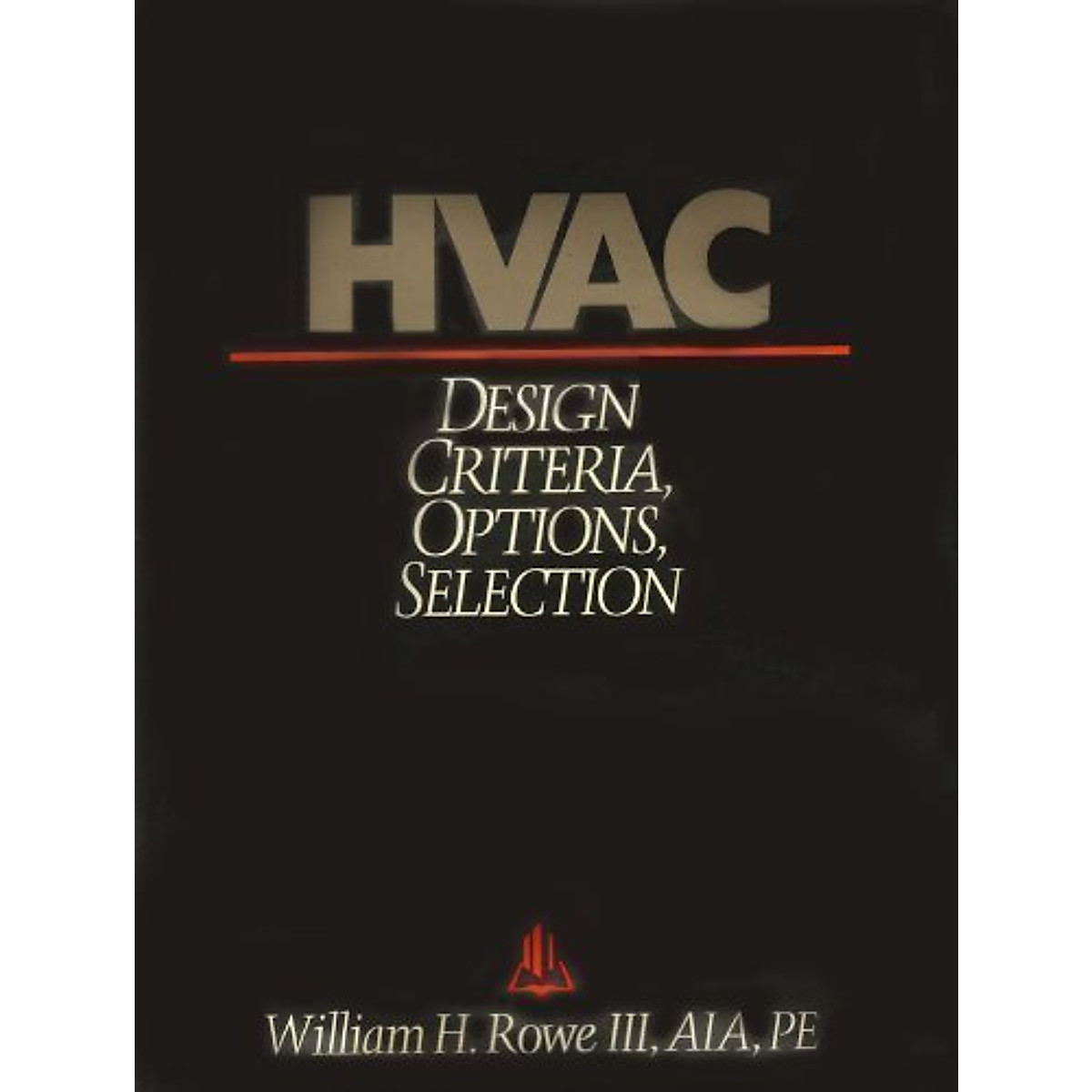 HVAC: Design Criteria, Options, Selection