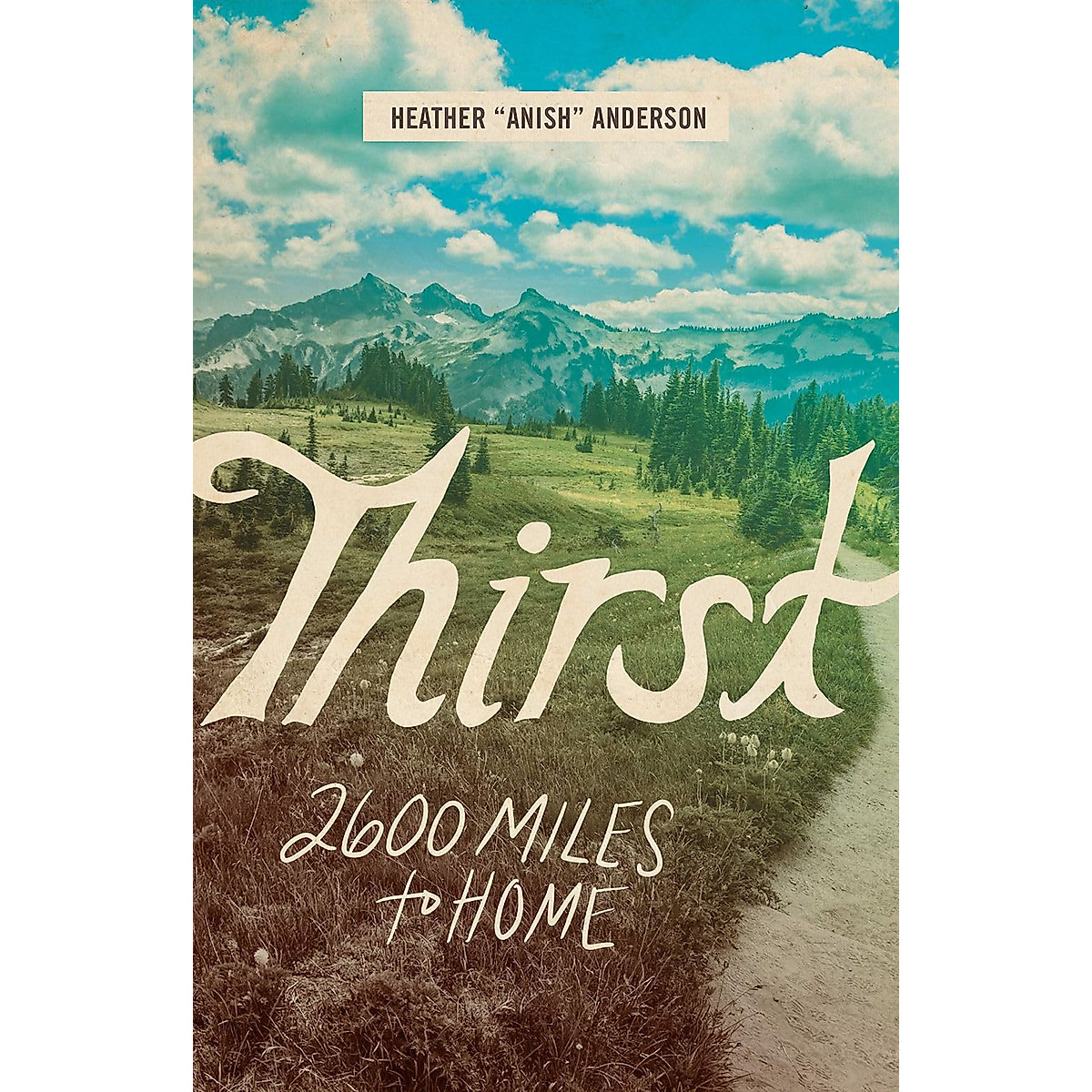Thirst: 2600 Miles to Home