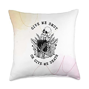Book Lover Smut Reader Give Me Smut Item Romance Book Lover Reader Smut Or Give Me Death Throw Pillow, 18x18, Multicolor