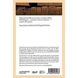Objets d'Ameublement Anciens, Armoires, Tables, Bibliothèques, Curiosités, Bronzes, Faïences (French Edition)