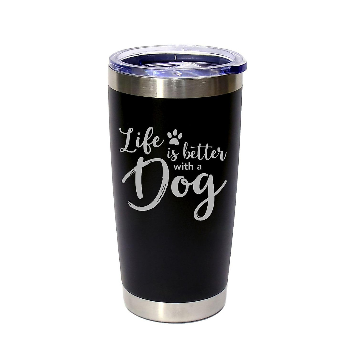 Made4You, 'Life Is Better With a Dog', Laser Engraved Stainless Steel Tumbler, 20 Oz., Dog Theme Gift, Black Color, Gift for Dog Lovers