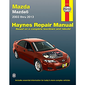 Mazda6 2003 thru 2013 (Haynes Repair Manual) Editors of Haynes Manuals