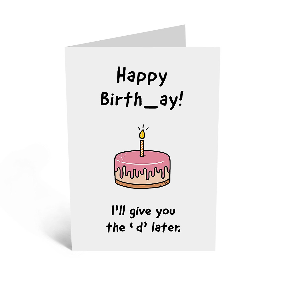 CENTRAL 23 Hilarious Birthday Card for Her - 'I'll Give you the D Later' - Wife Girlfriend Birthday Card - Funny Greeting Card for Women - Comes with Stickers