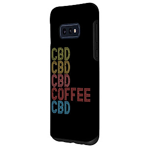 Galaxy S10e CBD Coffee Retro Cannabis Weed Cannabidiol Hemp Oil Gift Case