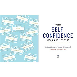 The Self-Confidence Workbook: A Guide to Overcoming Self-Doubt and Improving Self-Esteem (Building Self-Confidence)