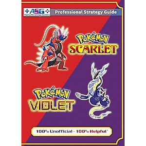 Pokémon Scarlet and Violet Strategy Guide Book (Full Color): 100% Unofficial - 100% Helpful Walkthrough