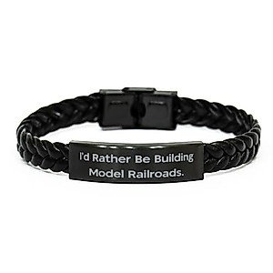 Model Railroads Gifts For Men Women, I'd Rather Be, New Model Railroads Braided Leather Bracelet, Engraved Bracelet From Friends, Model trains, Railroad tracks, Train set, Toy trains, Miniature