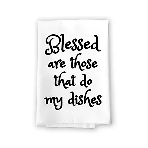 Honey Dew Gifts Funny Kitchen Towels, Blessed are Those That Do My Dishes Flour Sack Towel, 27 inch by 27 inch, 100% Cotton, Highly Absorbent, Multi-Purpose Kitchen Dish Towel