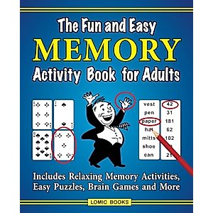 The Fun and Easy Memory Activity Book for Adults: Includes Relaxing Memory Activities, Easy Puzzles, Brain Games and More