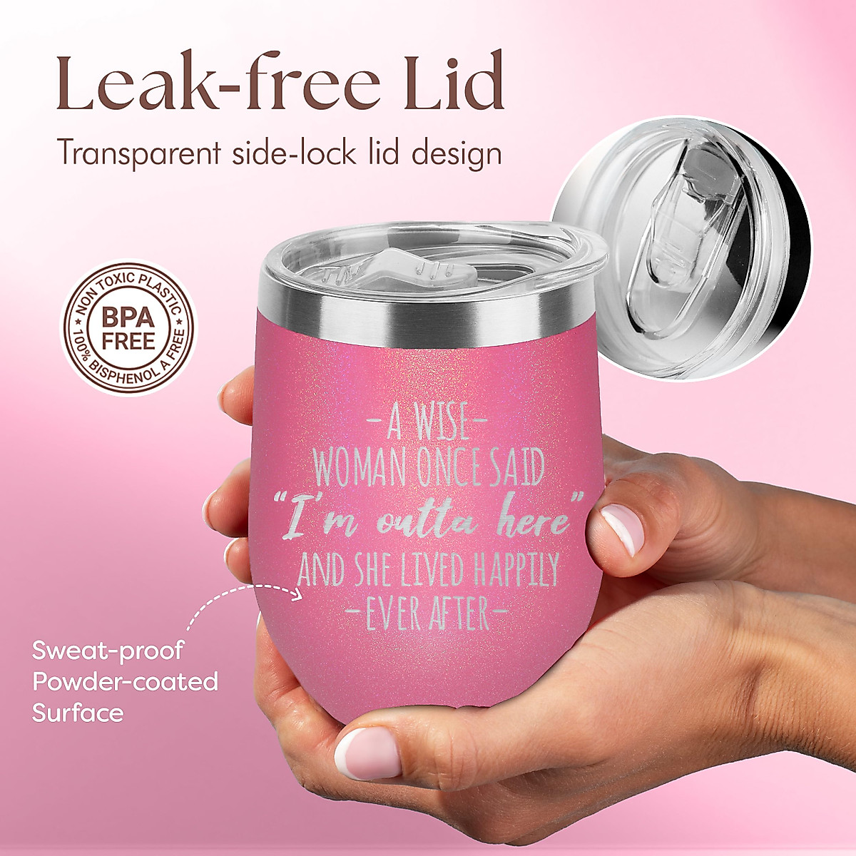 shop4ever A Wise Woman Once Said I'm Outta Here and Lived Happily Ever After Engraved Insulated Stainless Steel Wine Tumbler with Lid 12 oz. (Pink Sparkle)