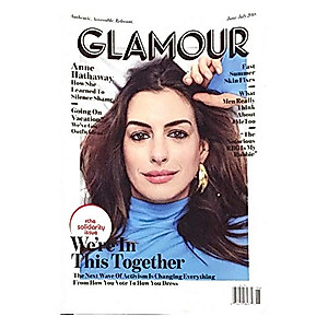 GLAMOUR MAGAZINE, AUTHENTIC ACCESSIBLE RELEVANT JUNE/JULY 2018 ANNE HATHAWAY