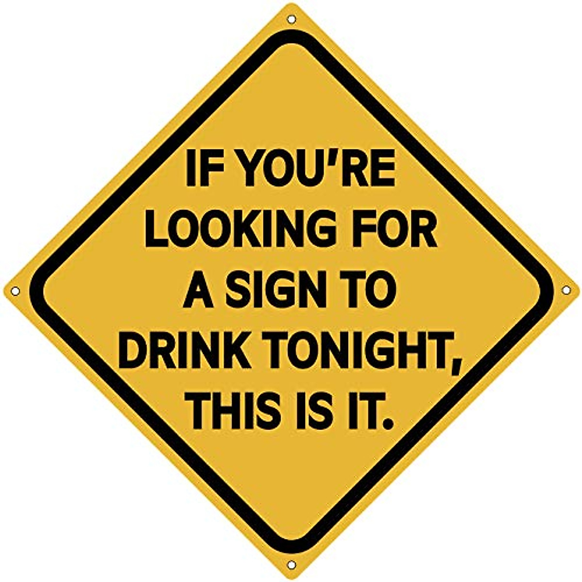 Sign To Drink Tonight 12" x 12" Funny Tin Sign Man Cave Home Bar Decor