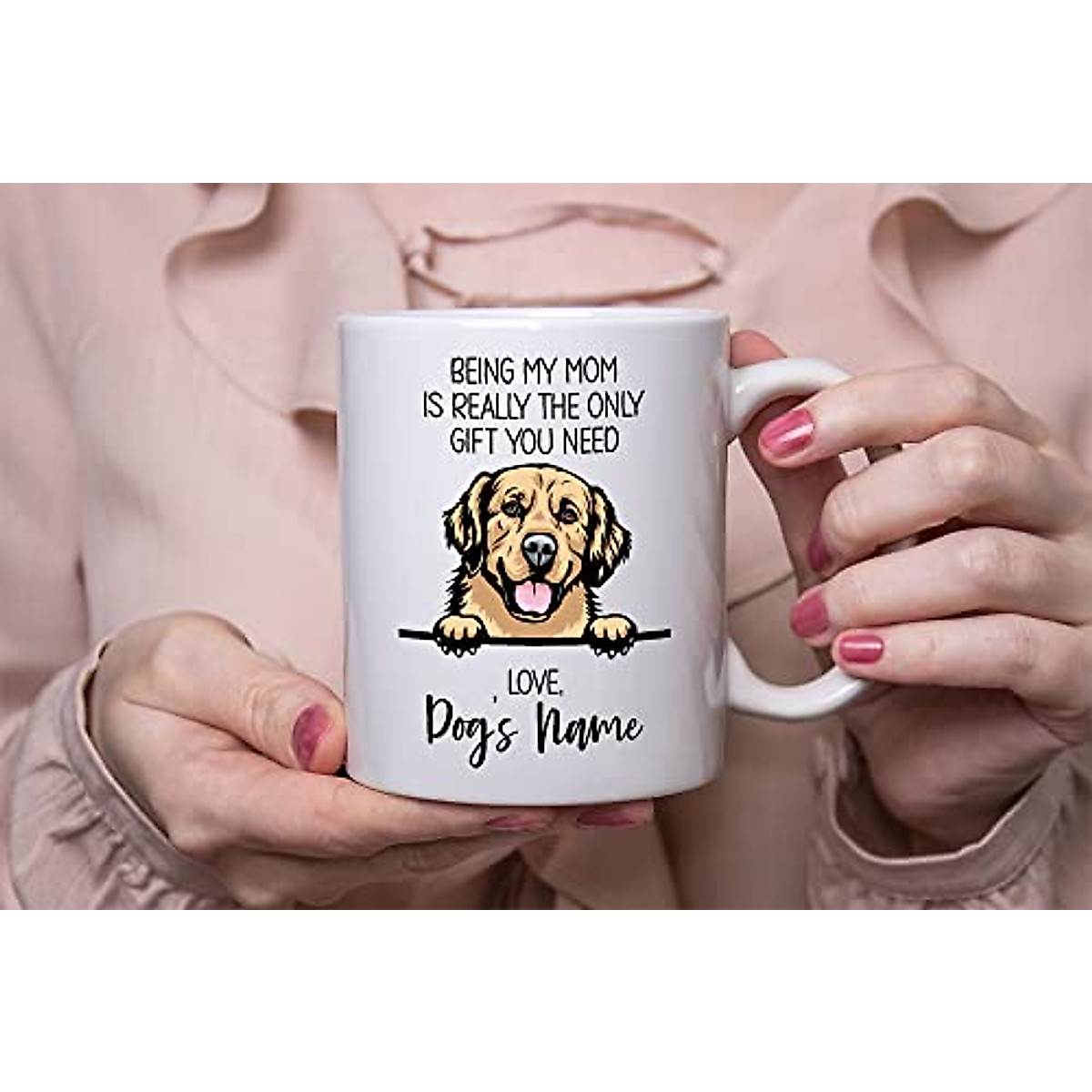 Personalized Golden Retriever Coffee Mug, Custom Dog Name, Customized Gifts For Dog Mom, Mother's Day, Gifts For Dog Lovers, Being My Mom is the Only Gift You Need