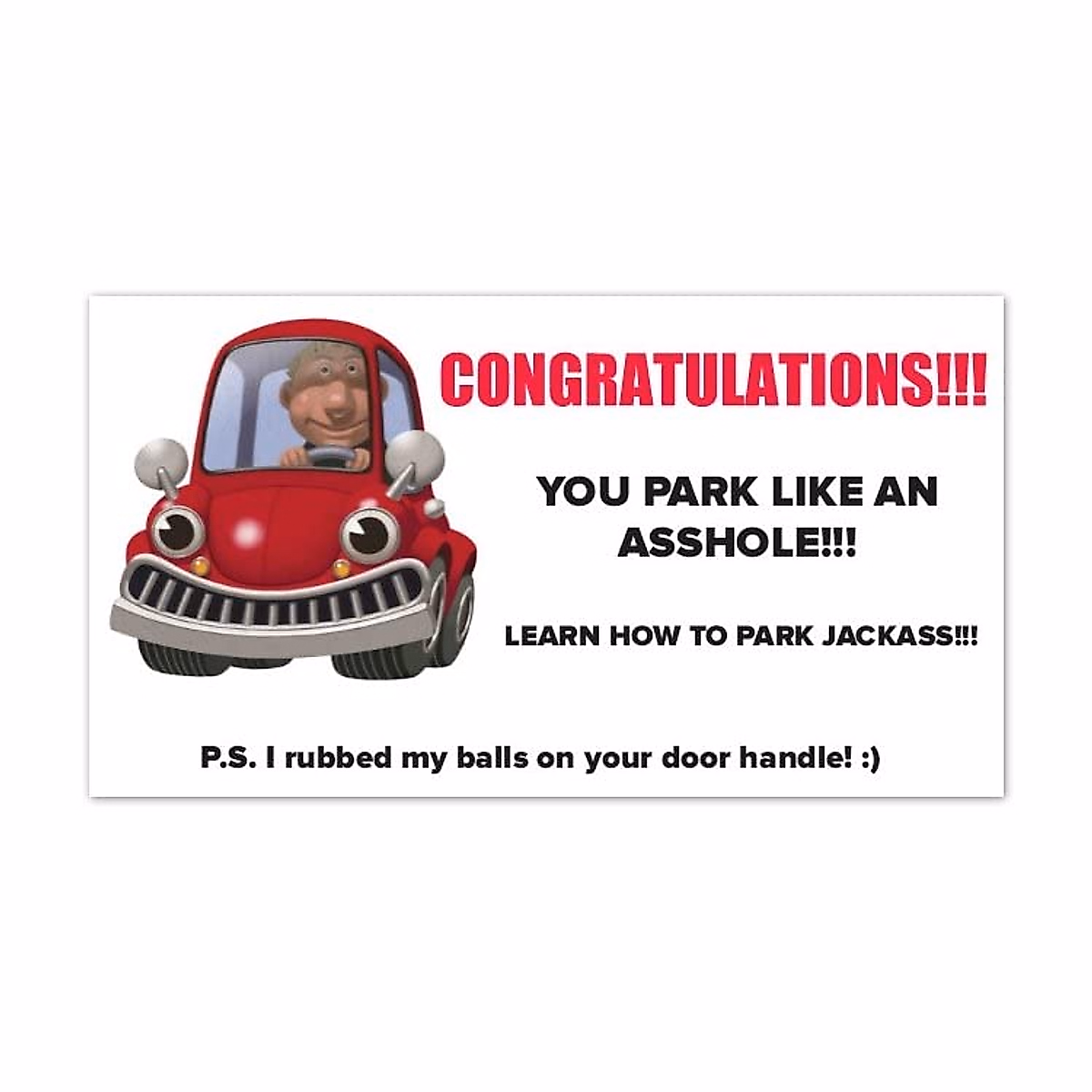 Crazy Novelty Guy 25 Cards - Funny Bad Parking Prank Revenge Practical Joke Card, Congratulations, You Park Like an Asshole, Learn How to Park Jackass, Standard Business Card Size