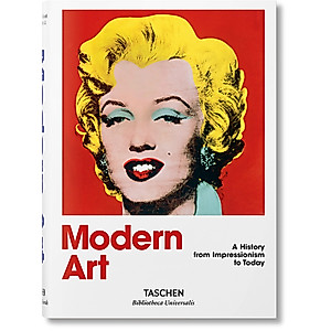Modern Art: 1870 - 2000: Impressionism to Today