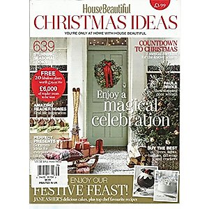 HOUSE BEAUTIFUL CHRISTMAS IDEAS, YOU RE ONLY AT HOME WITH HOUSE BEAUTIFUL