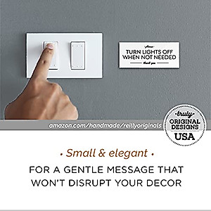 Reilly Originals 2x5 Inch Turn Lights Off Sign ~ Ready to Stick ~ Premium, Durable