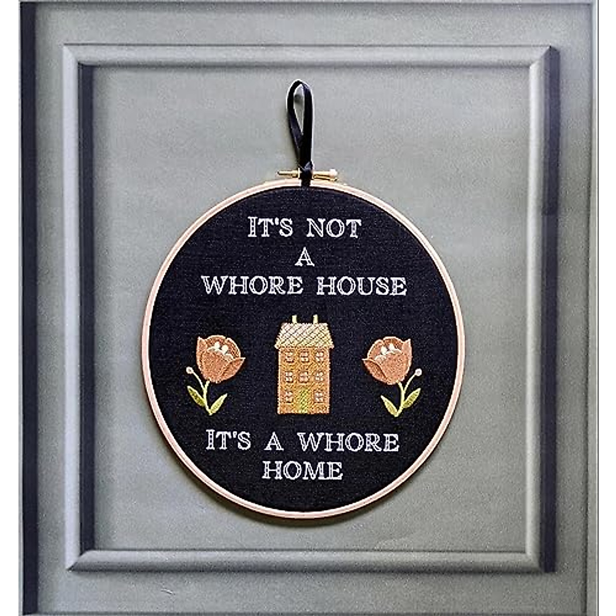 It's not a whore house, It's a whore home. Machine embroidery 8" hoop. Gothic decor. welcome sign, hoop art, Halloween decor (#3 Natural wood)