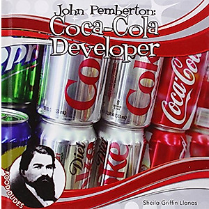 John Pemberton: Coca-cola Developer (Food Dudes Set 2)