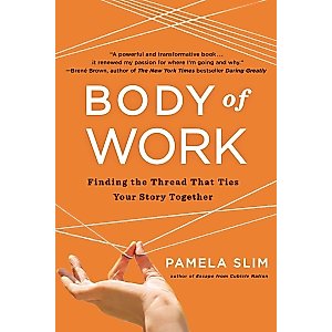 Body of Work: Finding the Thread That Ties Your Story Together