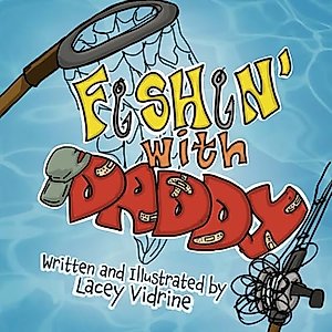 Fishin' with Daddy