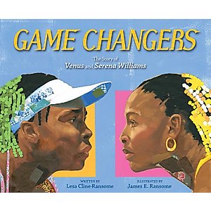 Game Changers: The Story of Venus and Serena Williams