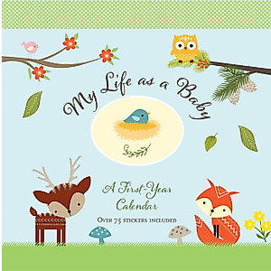 My Life as a Baby: A First-Year Calendar (Woodland Friends)