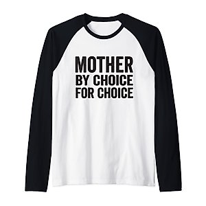 Mother By Choice For Choice Pro Choice Feminist Rights Raglan Baseball Tee
