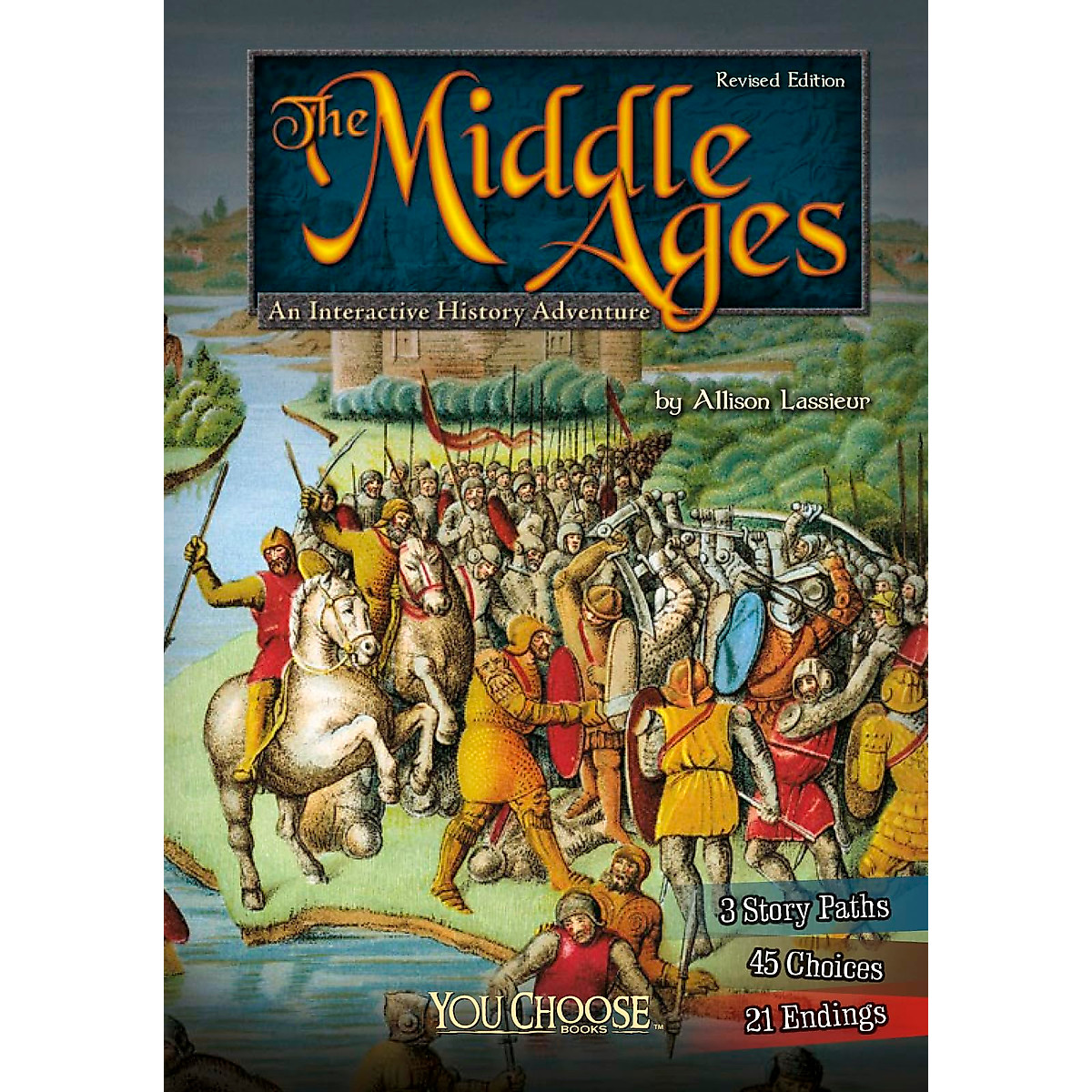 The Middle Ages: An Interactive History Adventure (You Choose: Historical Eras) (You Choose Books)