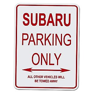 Adept Mechanism Subaru Parking ONLY Aluminum Street Sign