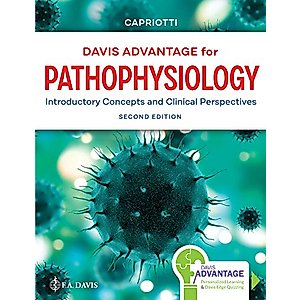 Davis Advantage for Pathophysiology: Introductory Concepts and Clinical Perspectives