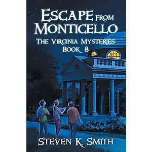 Escape from Monticello (The Virginia Mysteries)