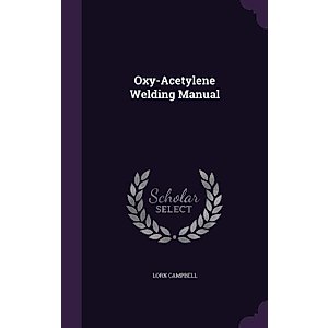 Oxy-Acetylene Welding Manual