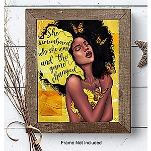 African American Woman Black Art - She Remembered Who She Was And The Game Changed Inspirational Wall Decor - Positive Quotes - Encouragement Gifts for Women - Motivational Posters - Uplifting Gifts