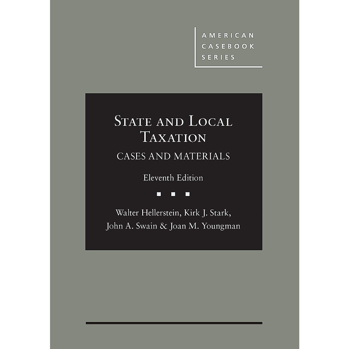 State and Local Taxation, Cases and Materials (American Casebook Series)