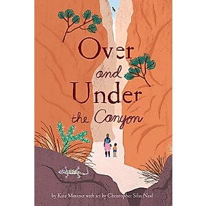 Over and Under the Canyon