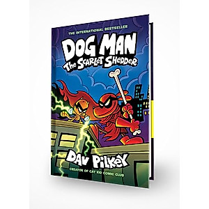 Dog Man: The Scarlet Shedder: A Graphic Novel (Dog Man #12): From the Creator of Captain Underpants