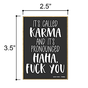 Honey Dew Gifts, It's Called Karma and It's Pronounced Haha, Fuck You, 2.5 Inches by 3.5 Inches, Made In USA, Refrigerator Magnets, Decorative Magnets, Funny Magnets, Inappropriate Gifts, Funny Fridge
