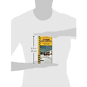 Extreme Cold Survival: Prepare For & Survive Winter Storms (Outdoor Recreation and Survival)