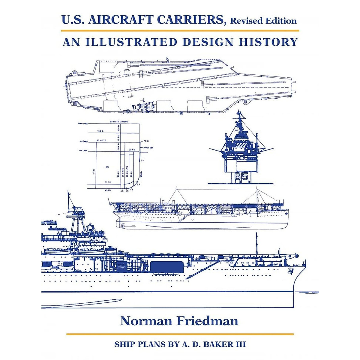 U.S. Aircraft Carriers, Revised Edition: An Illustrated Design History
