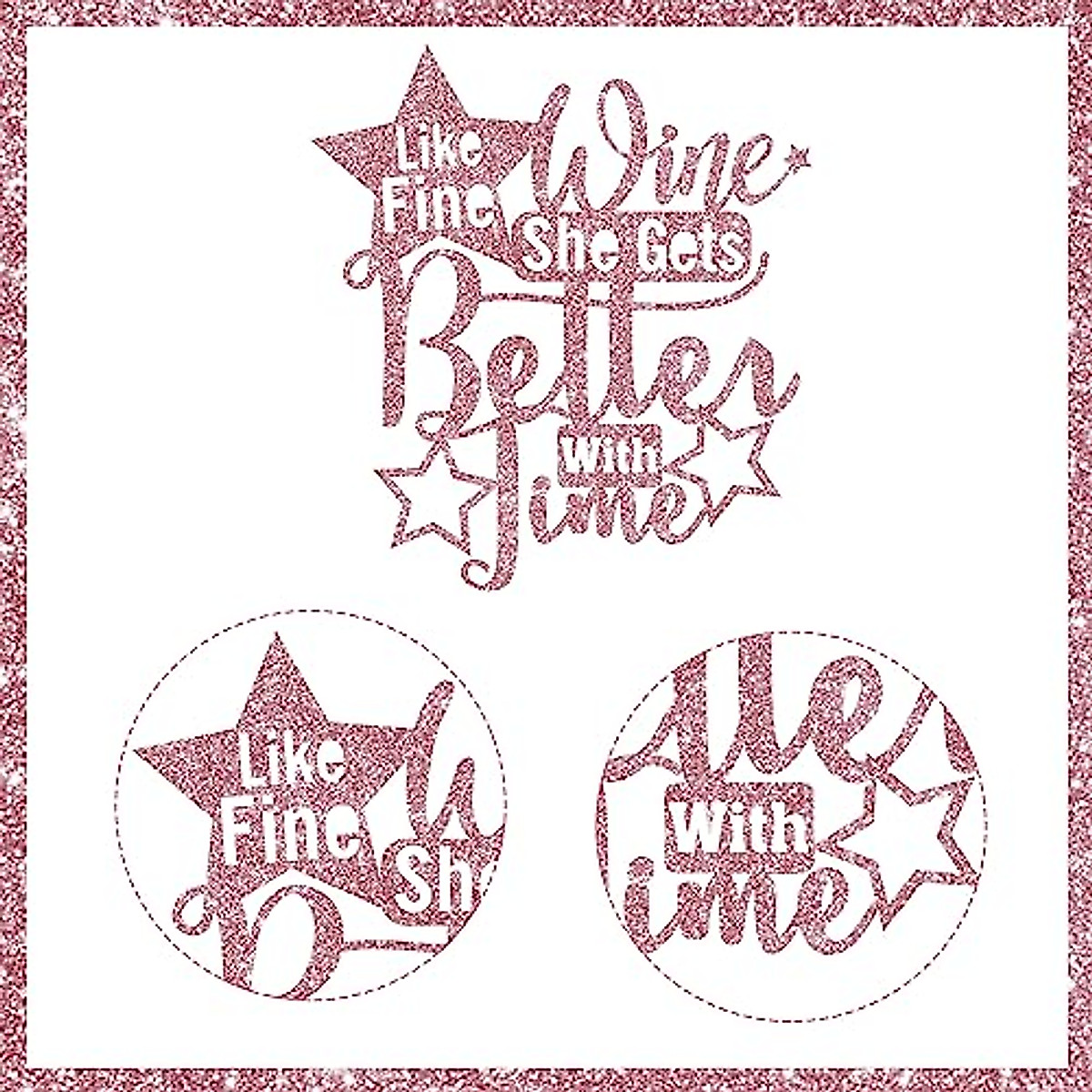 Rose Gold Glitter Like Fine Wine She Gets Better with Time Cake Topper Women Girls Birthday Party Decorations for 30th 40th 50th 60th Birthday Decor Supplies