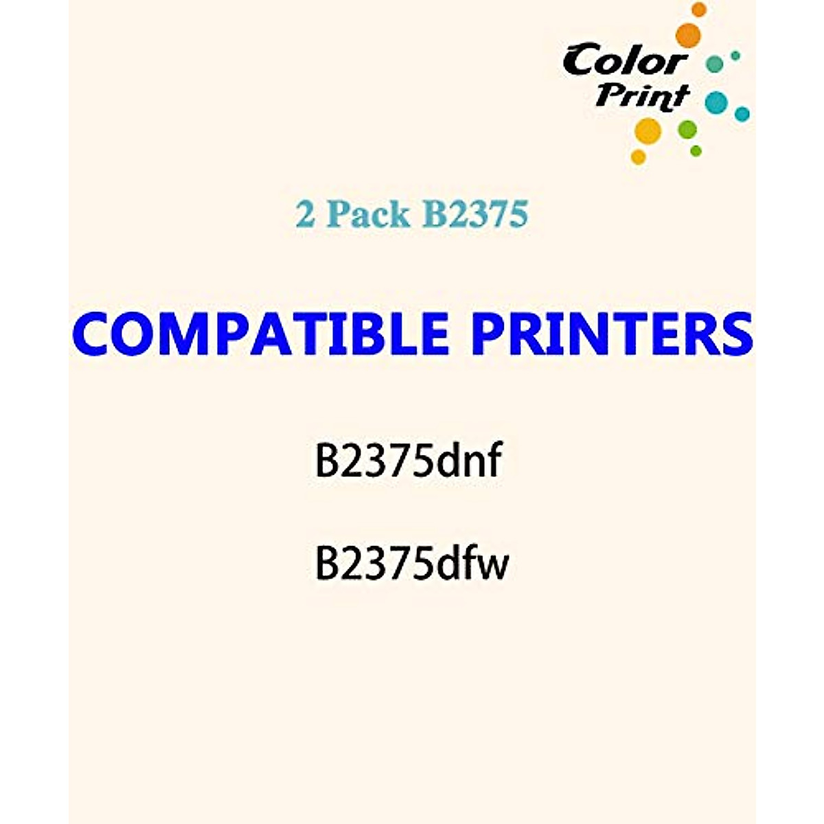 ColorPrint Compatible Toner Cartridge Replacement for Dell B2375DNF B2375 B2375DFW 2375 2375DNF 2375DFW Work with 593-BBBJ 593-BBBI 8PTH4 C7D6F B2375DN NWYPG Laser Printer (2-Pack, Black High Yield)