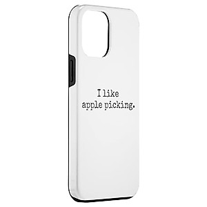 iPhone 14 Pro Max I like apple picking Autumn Family Apple Picking Season Case