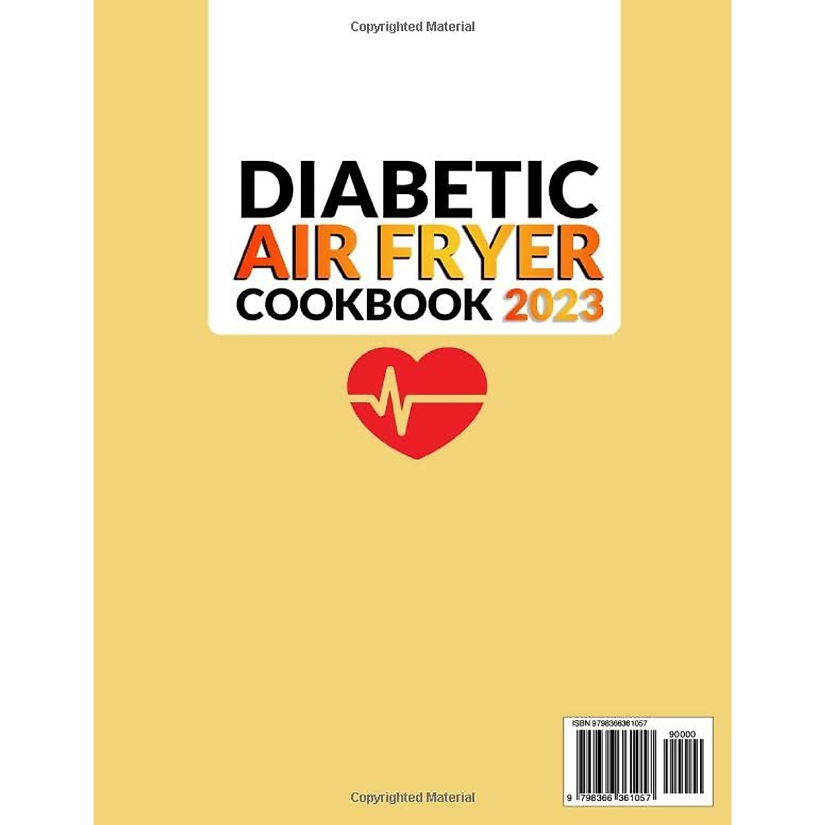 Diabetic Air Fryer Cookbook: 1500 Days of Quick and Easy Recipes to Enjoy Healthy Fried Food with Your Loved Ones Including 21-Day No Stress Meal Plan